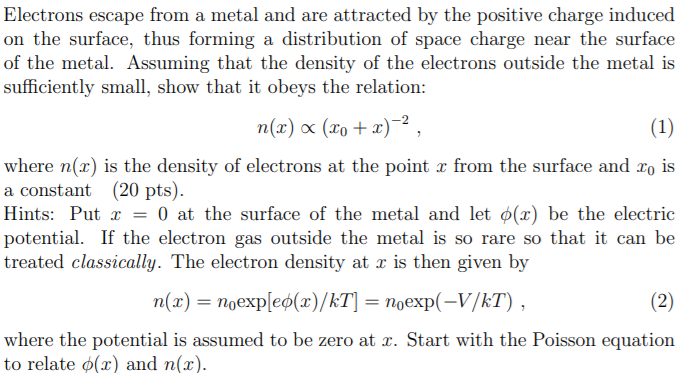 Solved Electrons escape from a metal and are attracted by | Chegg.com