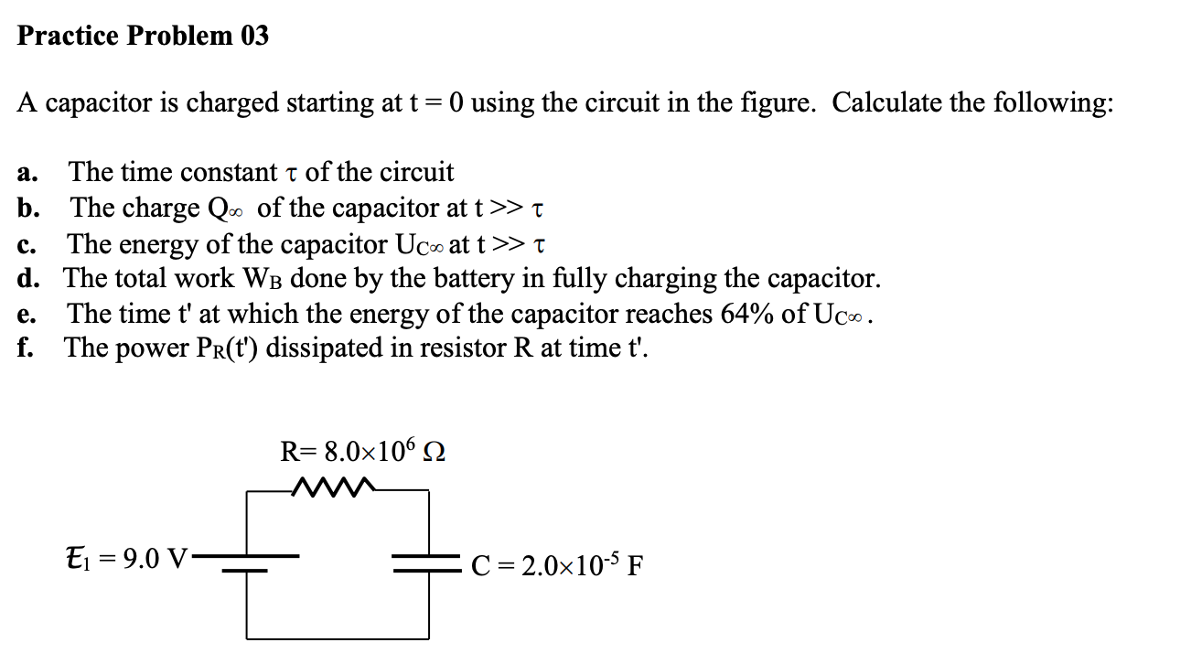 Solved Practice Problem 03 A capacitor is charged starting | Chegg.com