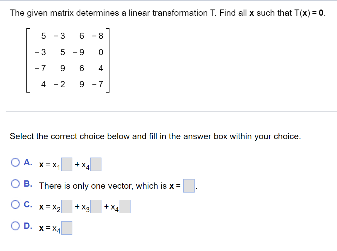 Solved The given matrix determines a linear transformation | Chegg.com