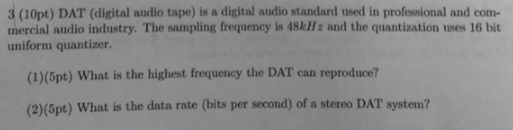 Solved In the DAT system described in question 3, if we use | Chegg.com