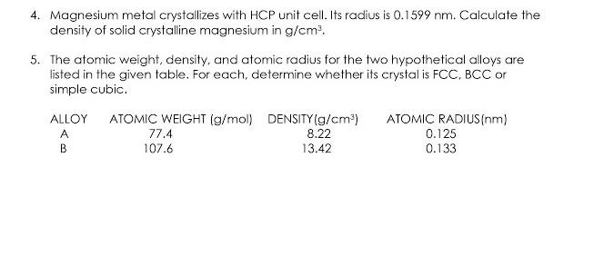 Solved 4. Magnesium metal crystallizes with HCP unit cell. | Chegg.com