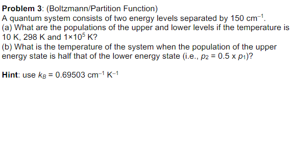 Solved Problem 3: (Boltzmann/Partition Function) A quantum | Chegg.com