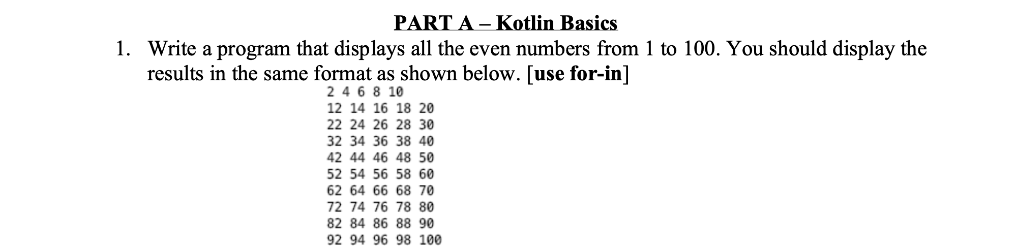Solved PART A - Kotlin Basics 1. Write a program that | Chegg.com