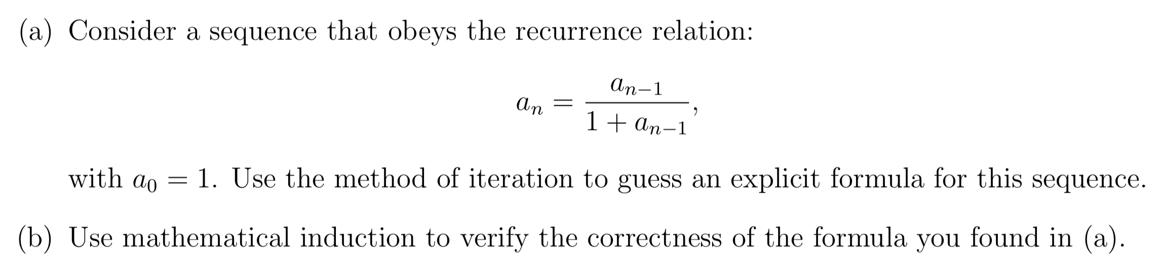 Solved (a) Consider a sequence that obeys the recurrence | Chegg.com