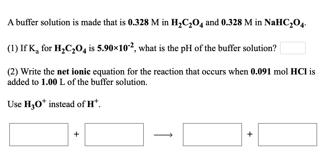 Solved A buffer solution is made that is 0.328 M in H2C204 | Chegg.com