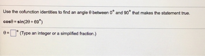 Solved Use the cofunction identities to find an angle theta | Chegg.com
