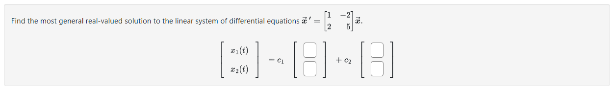 Solved Find the most general real-valued solution to the | Chegg.com