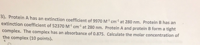 Solved 3). Protein A has an extinction coefficient of 9970 | Chegg.com
