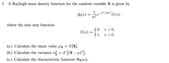Solved 3. A Rayleigh mass density function for the random | Chegg.com