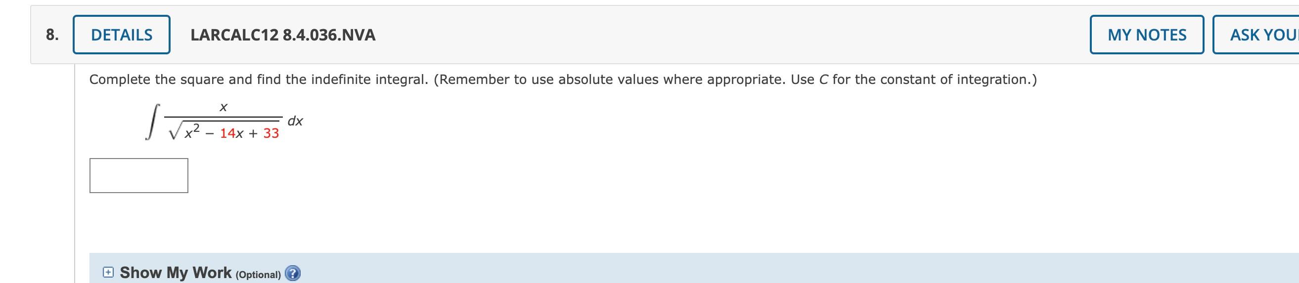 Solved Complete the square and find the indefinite integral. | Chegg.com