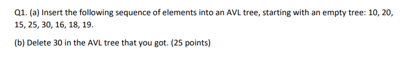Solved Q1. (a) Insert the following sequence of elements | Chegg.com
