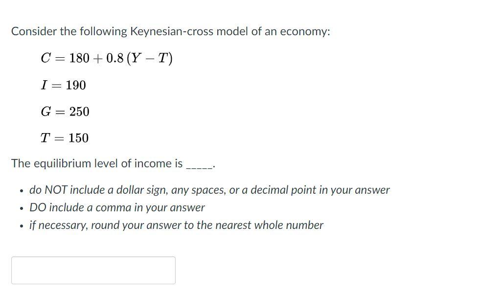 Solved Consider the following Keynesian-cross model of an | Chegg.com