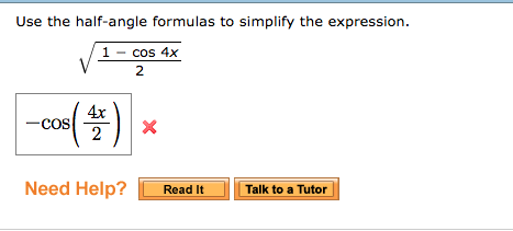 Solved Use the half-angle formulas to simplify the | Chegg.com