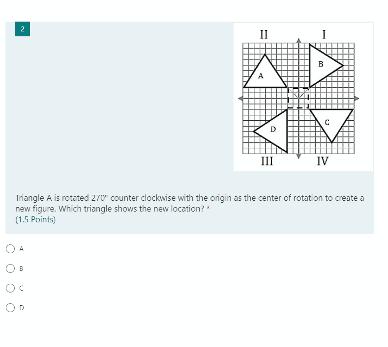 Solved 2 II I B B A D III IV Triangle A is rotated 270° | Chegg.com