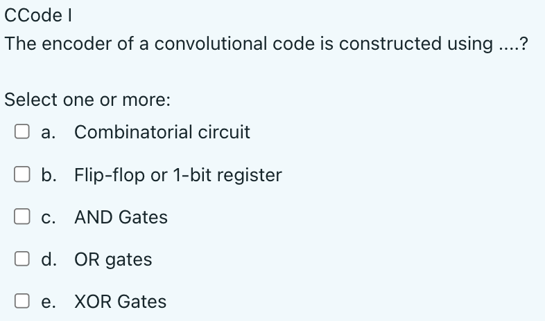 Solved The encoder of a convolutional code is constructed | Chegg.com