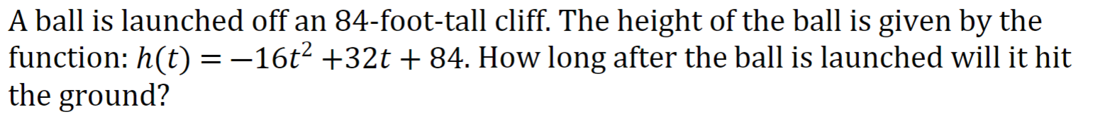 Solved A ball is launched off an 84 -foot-tall cliff. The | Chegg.com