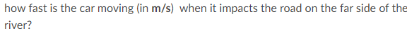 Solved During a storm, a car traveling on a level horizontal | Chegg.com