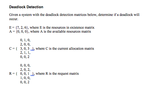 Solved Given a system with the deadlock detection matrices | Chegg.com