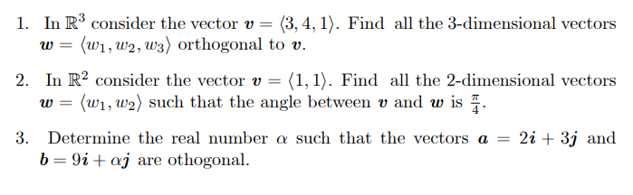 Solved 1. In R3 consider the vector v= 3,4,1 . Find all the | Chegg.com