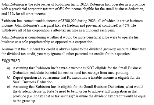 Solved John Robinson is the sole owner of Robinson Inc in | Chegg.com