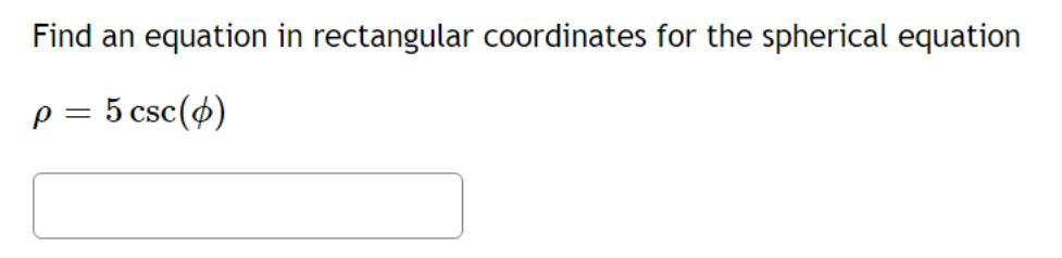 Solved Find an equation in rectangular coordinates for the | Chegg.com