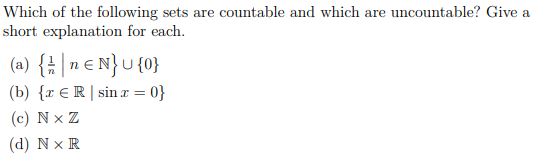 Solved Which of the following sets are countable and which | Chegg.com