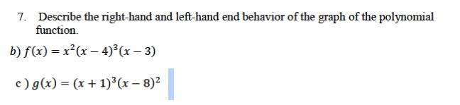 Solved Describe the right-hand and left-hand end behavior of | Chegg.com
