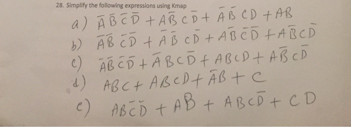Solved 28 Simplify The Following Expressions Using Kmap 