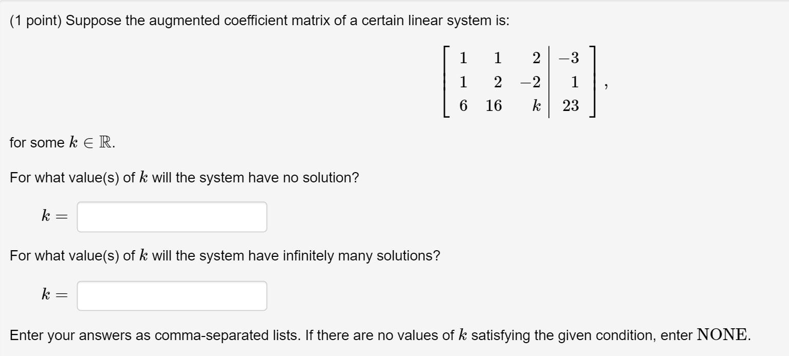 Solved (1 point) Suppose the augmented coefficient matrix of | Chegg.com