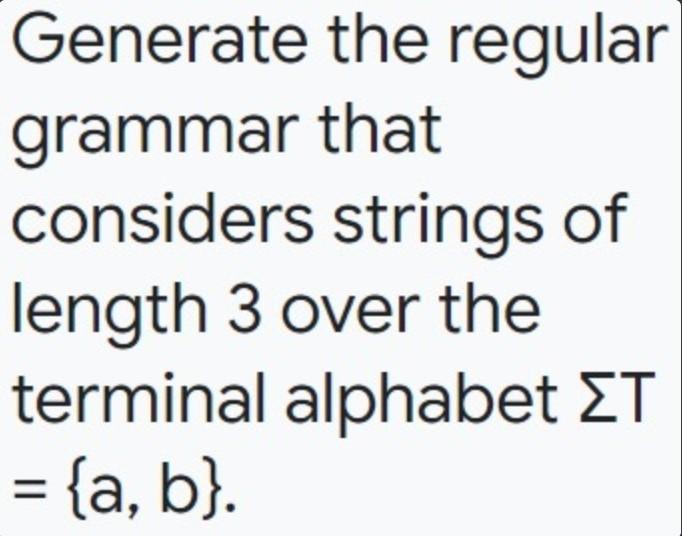 Solved Generate the regular grammar that considers strings | Chegg.com