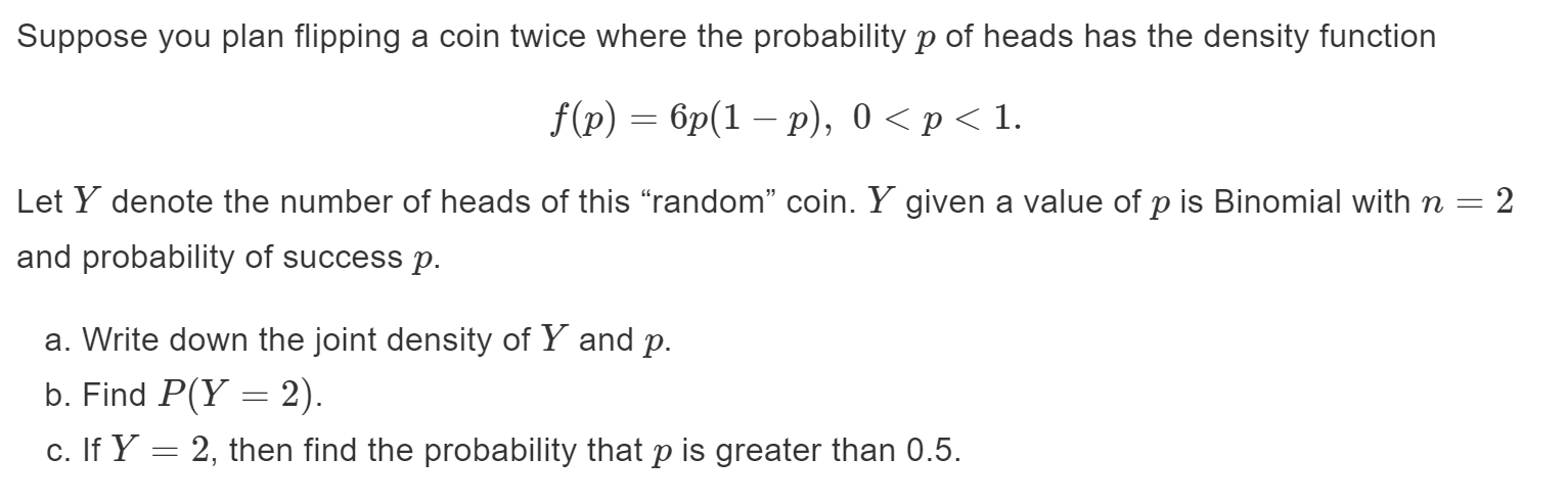 Solved Suppose you plan flipping a coin twice where the | Chegg.com