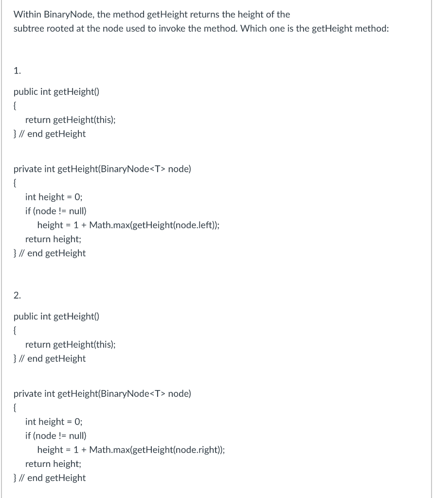 Solved Within BinaryNode, the method getHeight returns the | Chegg.com