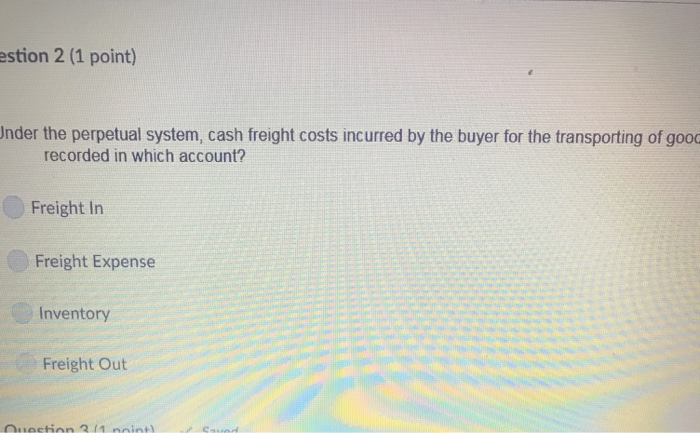 Solved estion 2 (1 point) Inder the perpetual system, cash | Chegg.com Solved estion 2 (1 point) Inder the perpetual system, cash | Chegg.com