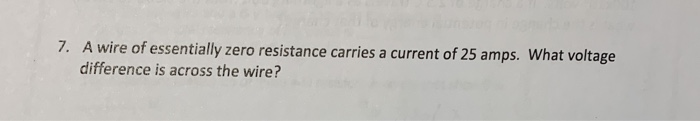 Solved 7. A wire of essentially zero resistance carries a | Chegg.com