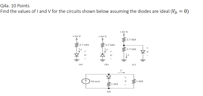 Solved Q4a. 10 Points Find the values of I and V for the | Chegg.com