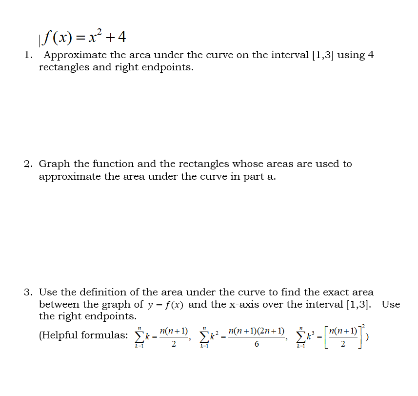 Solved f (x) = x² + 4 1. Approximate the area under the | Chegg.com