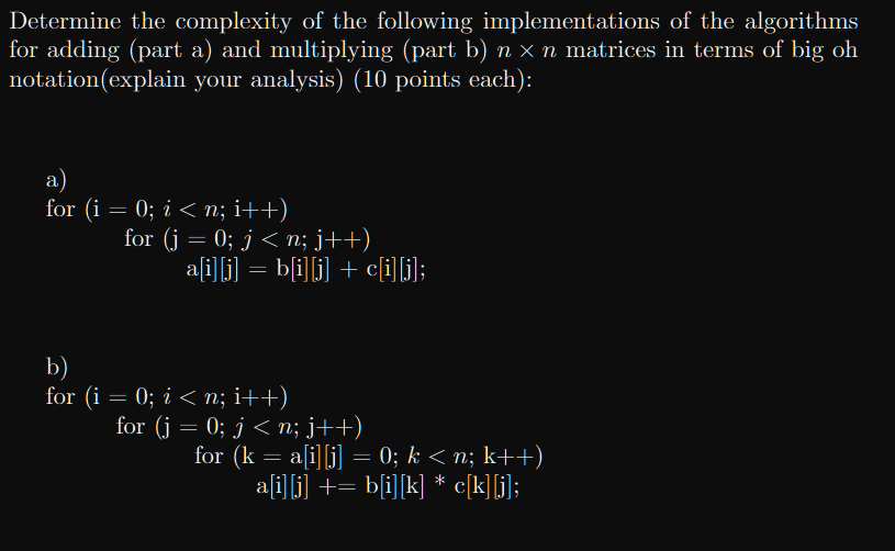 Solved Determine the complexity of the following | Chegg.com