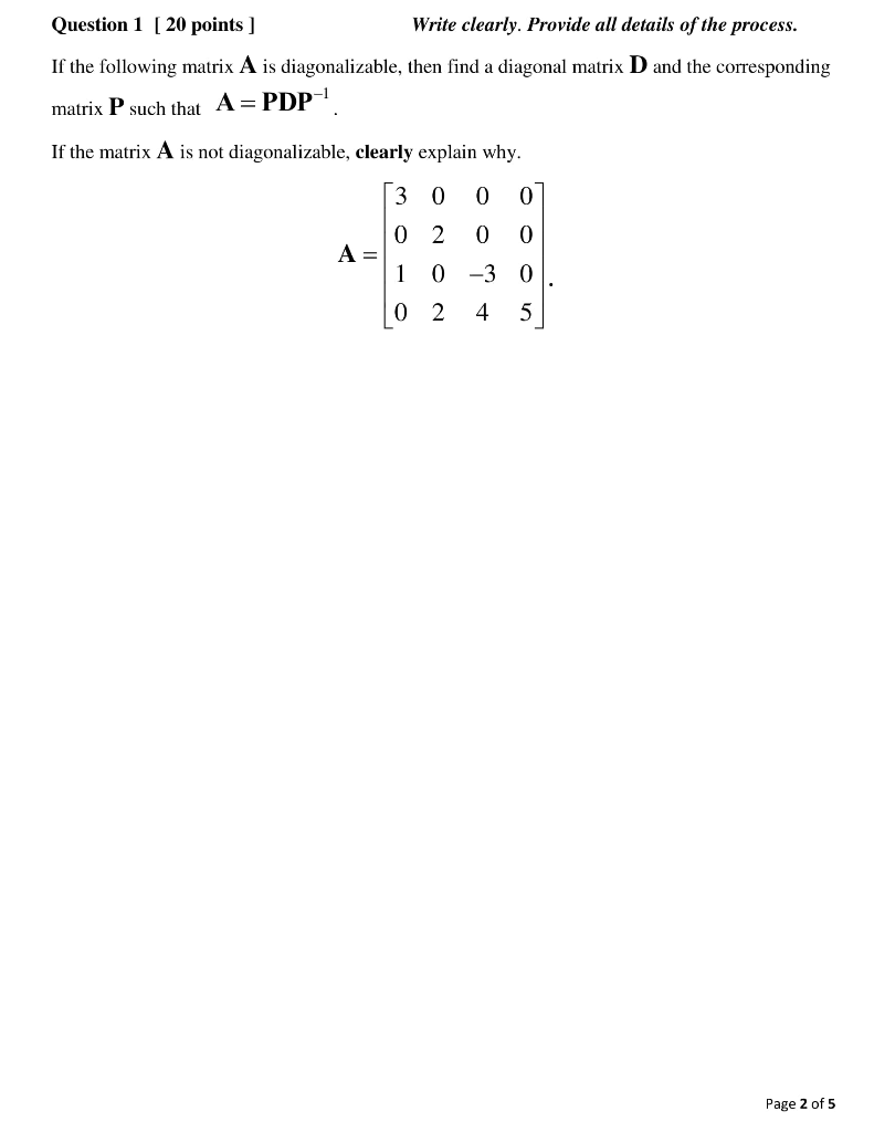 Solved Question 1 [ 20 points ] Write clearly. Provide all | Chegg.com