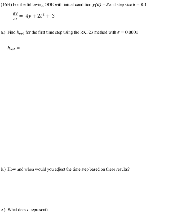 Solved (16%) ﻿For the following ODE with initial condition | Chegg.com