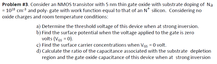 Problem #3. Consider an NMOS transistor with 5 nm | Chegg.com