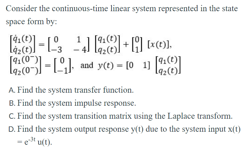 Solved Consider The Continuous Time Linear System 