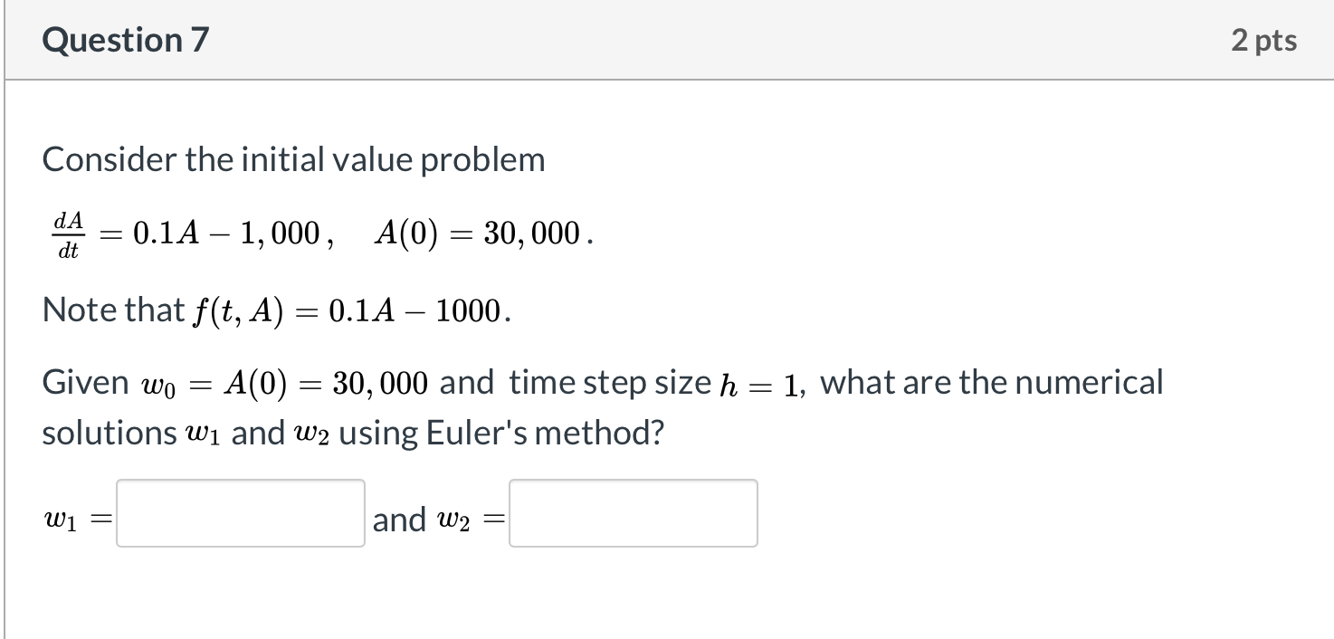 Solved Question 7 2 pts Consider the initial value problem | Chegg.com