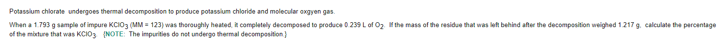 Solved Potassium chlorate undergoes thermal decomposition to | Chegg.com