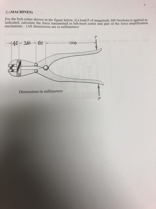 Solved 2) (MACHINES) indicated, calculate the force | Chegg.com