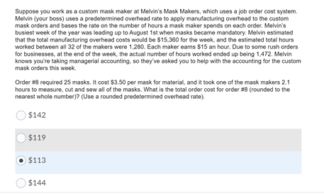 Solved Suppose you work as a custom mask maker at Melvin's | Chegg.com