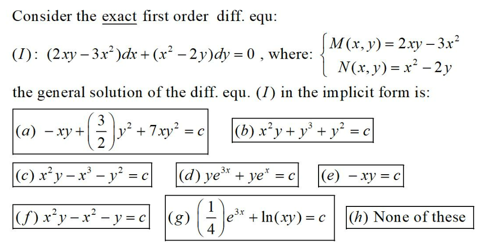 Solved Consider the exact first order diff. equ: | Chegg.com