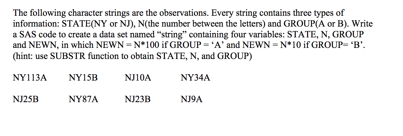 Solved The Following Character Strings Are The Observations