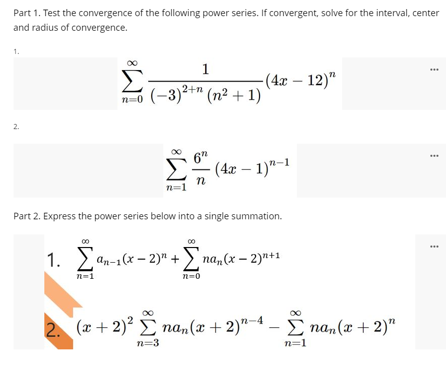Solved Part 1. Test the convergence of the following power | Chegg.com