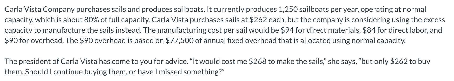 Solved Carla Vista Company purchases sails and produces | Chegg.com