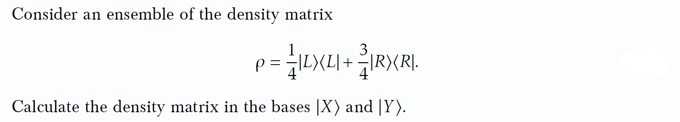 Solved Consider an ensemble of the density matrix | Chegg.com